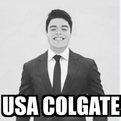 Meme Personalizado - usa colgate - 29770582