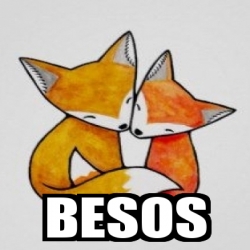 Meme Personalizado - besos - 29784008