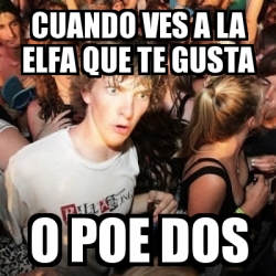 Meme Sudden Realization Ralph - cuando ves a la elfa que te gusta o poe ...