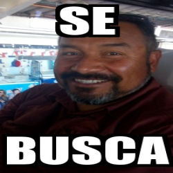 Meme Personalizado - SE BUSCA - 29825780