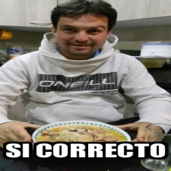 Meme Personalizado - Si Correcto - 29829914