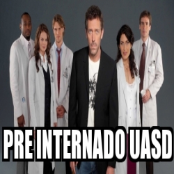 Meme Personalizado - Pre internado UASD - 29994277
