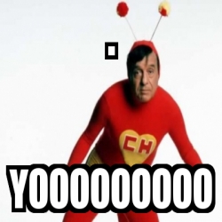 Meme Personalizado - . YOOOOOOOOO - 3002598