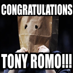 Meme Personalizado - Congratulations tony romo!!! - 3106551