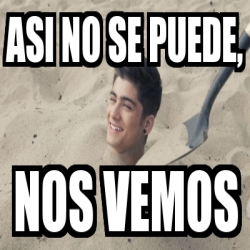 Meme Personalizado - asi no se puede, nos vemos - 3135452