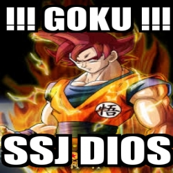 Meme Personalizado - !!! goku !!! ssj dios - 3211264