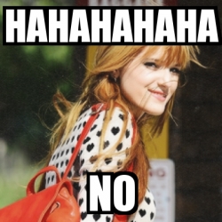 Meme Personalizado - hahahahaha NO - 3216088