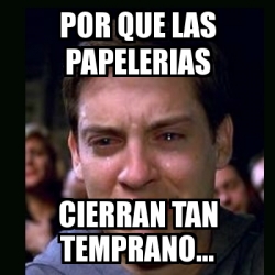 Meme crying peter parker - por que las papelerias cierran tan temprano ...