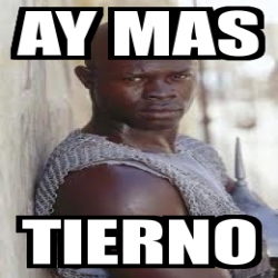 Meme Personalizado - ay mas tierno - 3304385