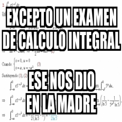 Calculo Integral Memes
