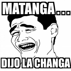 Meme Yao Ming 2 - matanga . . . dijo la changa - 3351308