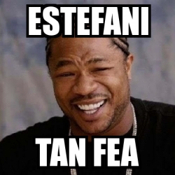 Meme Yo Dawg - estefani tan fea - 3390830