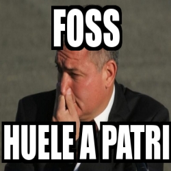 Meme Personalizado - foSs Huele a patrI - 3392506