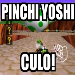 Meme Personalizado - PINCHI YOSHI culo! - 3397815
