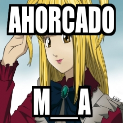 Meme Personalizado - AHORCADO M__a - 3445184