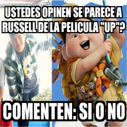 Meme Personalizado - Ustedes opinen se parece a russell de la pelicula ...