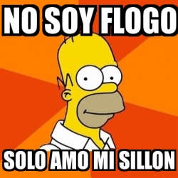 Meme Homer - NO SOY FLOGO SOLO AMO MI SILLON - 3567780