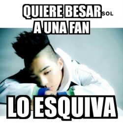 Meme Personalizado - quiere besar a una fan lo esquiva - 3569114