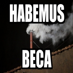 Meme Personalizado - Habemus beca - 3580297