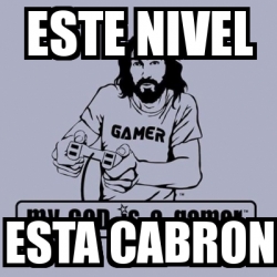 Meme Personalizado - este nivel esta cabron - 3706599