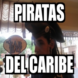 Meme Personalizado - Piratas del caribe - 3777367