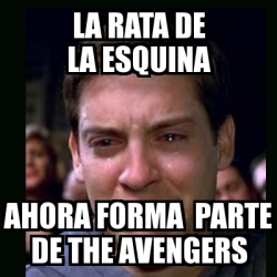 Meme crying peter parker - la rata de la esquina ahora forma parte de ...
