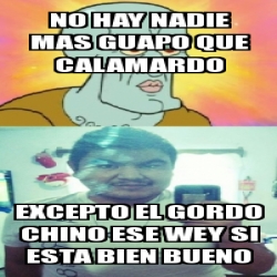 Meme Personalizado - No hay nadie mas guapo que calamardo excepto el ...