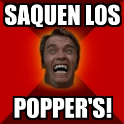 Meme Arnold - saquen los popper's! - 3874903