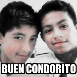 Meme Personalizado - buen condorito - 30104752