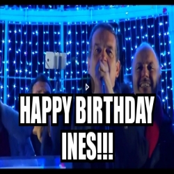 Meme Personalizado - Happy birthday Ines!!! - 30106584