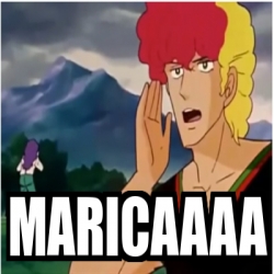 Meme Personalizado - MARICAAAA - 30174208