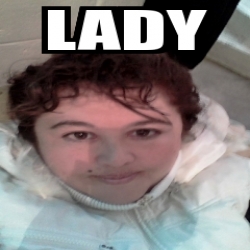 Meme Personalizado - lady - 30179484