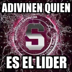 Meme Personalizado - Adivinen quien Es el lider - 30022344