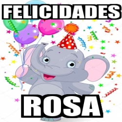 Meme Personalizado - Felicidades Rosa - 30206043