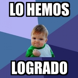 Meme Bebe Exitoso - lo hemos logrado - 30261686