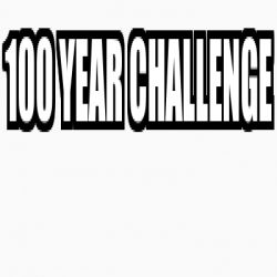 Meme Personalizado - 100 year challenge - 30266972
