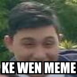 Meme Personalizado - Ke wen meme - 30031628