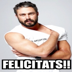 Meme Personalizado - felicitats!! - 30393299