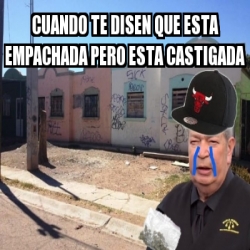 Meme Personalizado - Cuando te disen que esta empachada pero esta ...