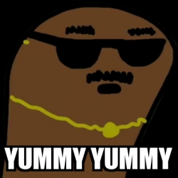 Meme Personalizado - Yummy Yummy - 30043529