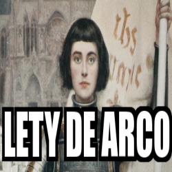 Meme Personalizado - Lety de arco - 30045403