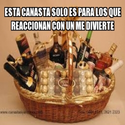 Meme Personalizado - Esta canasta solo es para los que reaccionan con ...