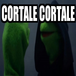 Meme Personalizado - cortale cortale - 30431400