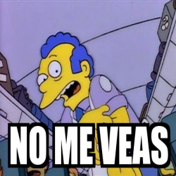 Meme Personalizado - no me veas - 30442777