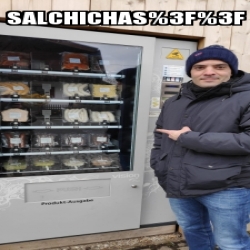 Meme Personalizado - Salchichas%3F%3F - 30489473