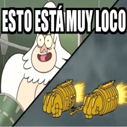 Meme Personalizado - ESTO ESTÃ MUY LOCO - 30499044