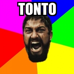 Meme Sparta - TONTO - 30051583