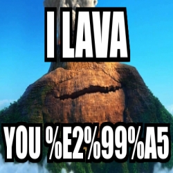 Meme Personalizado - i lava you %E2%99%A5 - 30508530