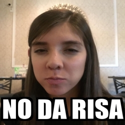 Meme Personalizado - No da risa - 30509289