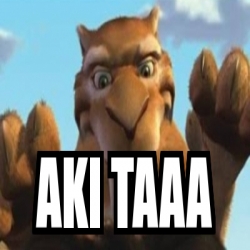 Meme Personalizado - Aki taaa - 30510635
